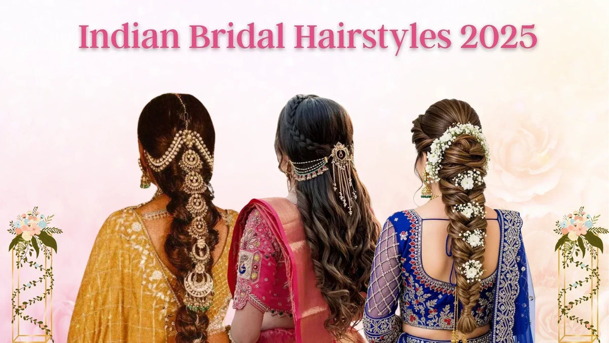 Best Indian Bridal Hairstyles for Brides - Easy Bridal Hairstyles 2025